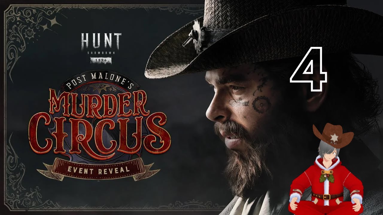 【Hunt: Showdown 1896】Post Malone's Murder Circus #4 - YouTube