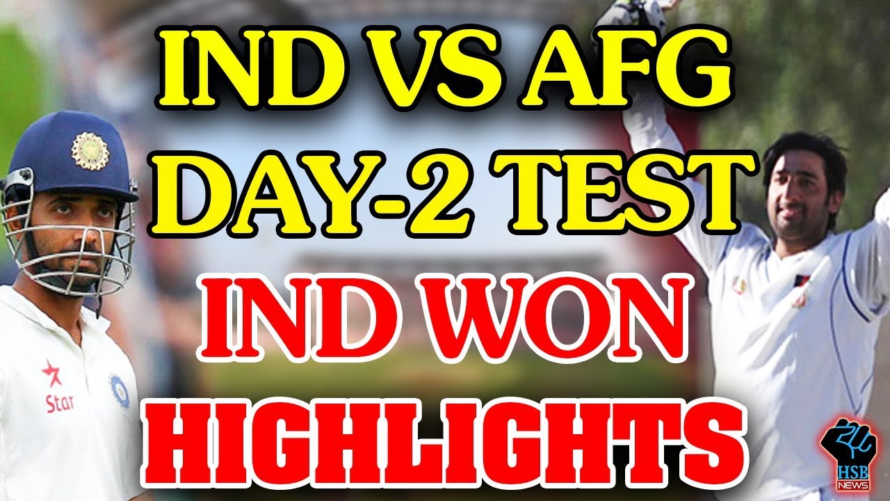 India vs Afghanistan One-Off Test Day 2 Live Match,Full Cricket Score ...