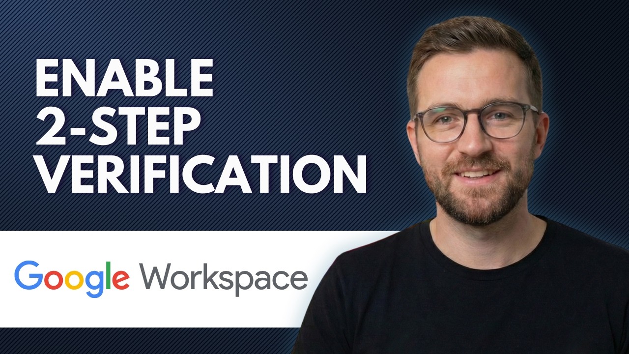 How to Enable 2 Step Verification for Google Workspace Security (Step ...