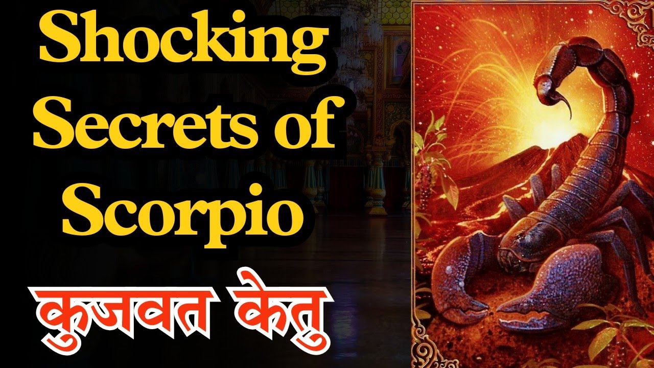Planets & Scorpio-Learn Hidden& amazing Secrets of Scorpio/कुजावत केतु# ...