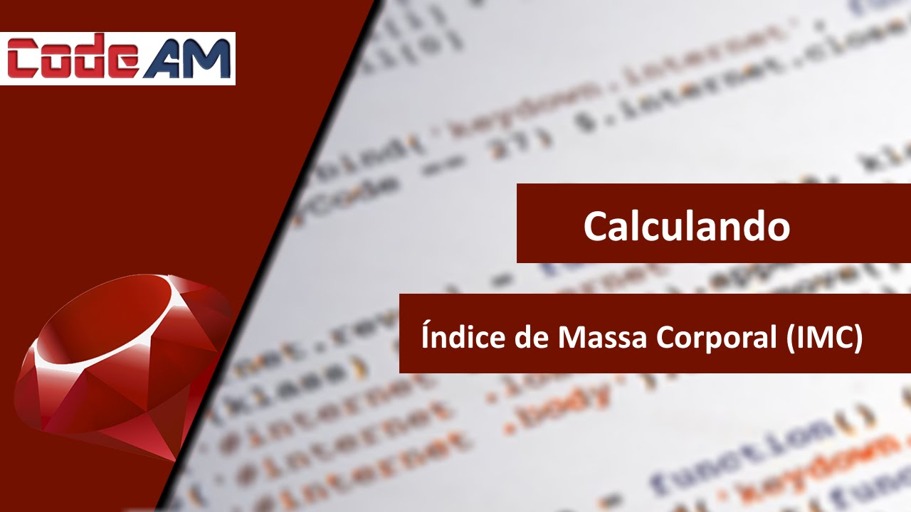 Tutorial de Ruby: Como calcular o IMC em Ruby - YouTube