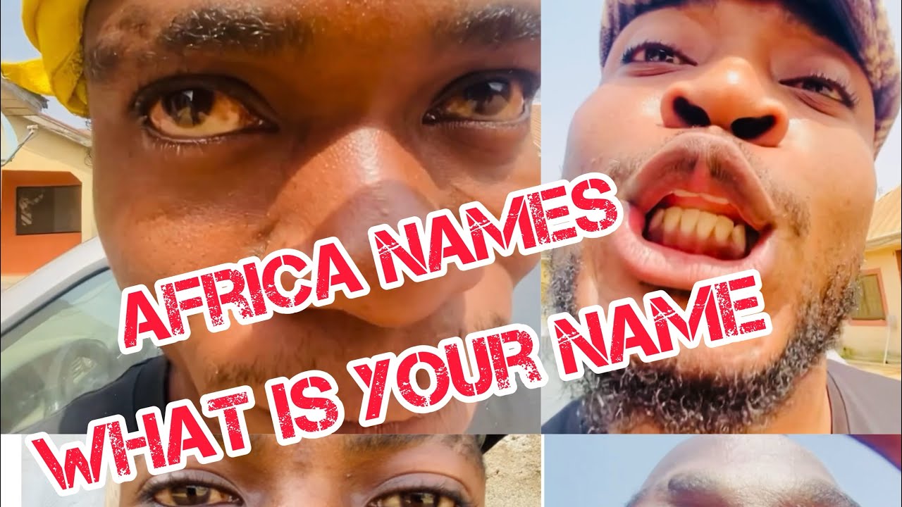 Hardest Name in Africa. #africa #names #viral #names - YouTube