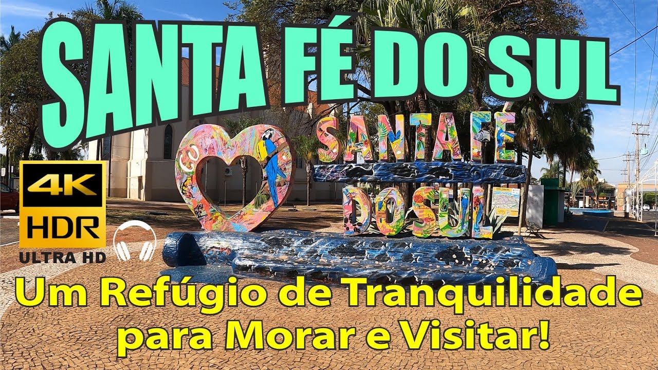 SANTA FÉ DO SUL SP O Destino Turístico dos Seus Sonhos! - YouTube