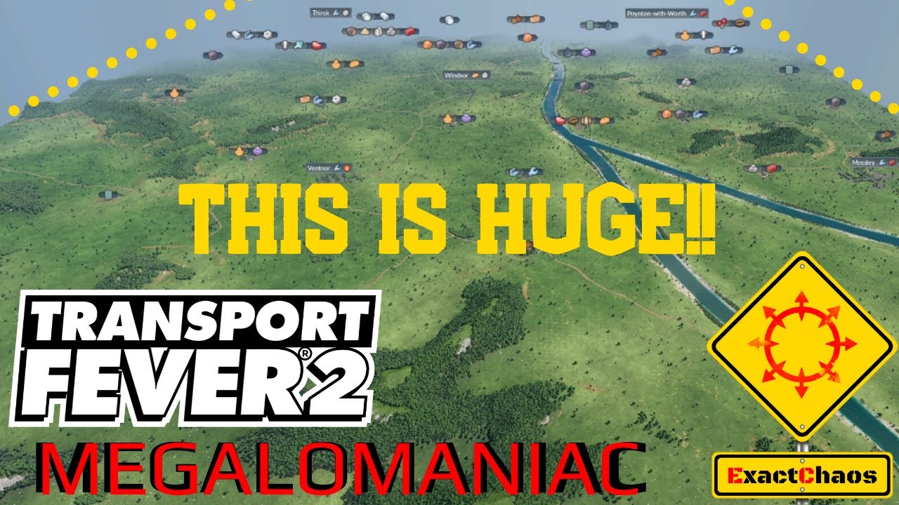 This Map is Huge!! - Megalomaniac - Transport Fever 2 (Part 1) - YouTube