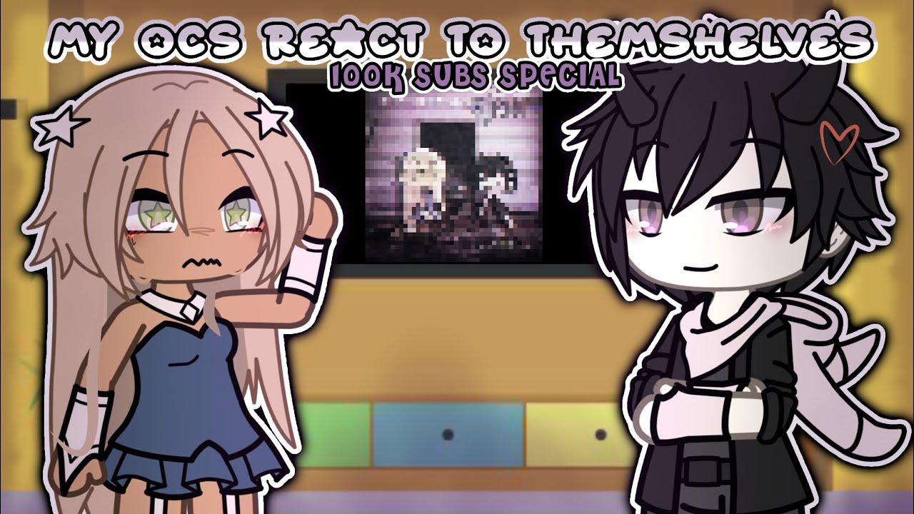 my ocs react to themselves 🐾 || gl — gacha life || trend // meme || IB ...