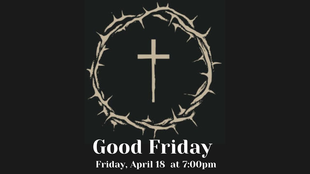 Good Friday - Sunday, April 18, 2025 - St. Paul's UMC Oxnard - YouTube