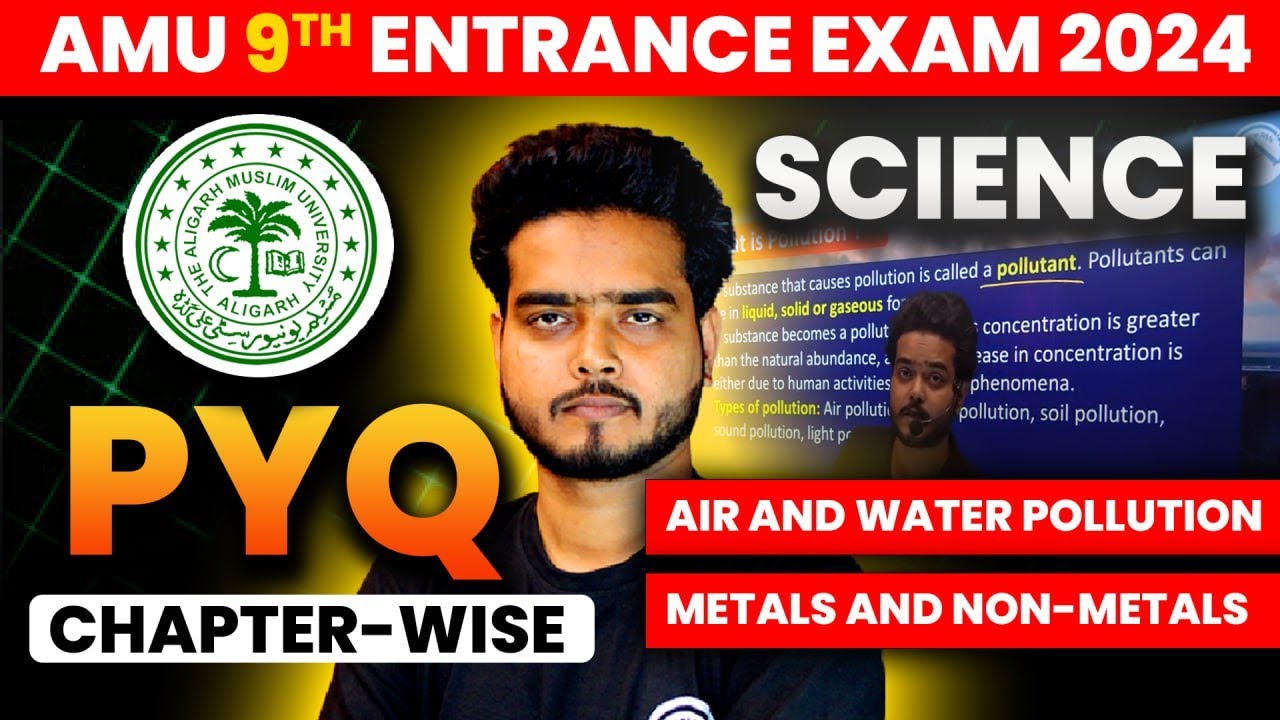 AMU Class 9 Entrance Exam 2024 Science PYQ Practice Session amu-class-9-entrance-exam-2024-science-pyq-practice-session