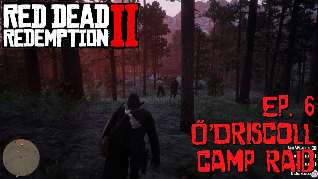 Red Dead Redemption 2 Ep 6 O'Driscoll Camp Raid - YouTube