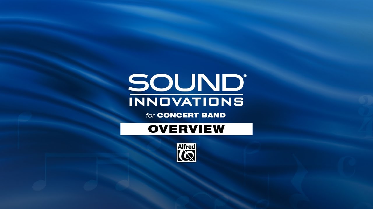 Sound Innovations for Concert Band Overview with Chris Bernotas - YouTube