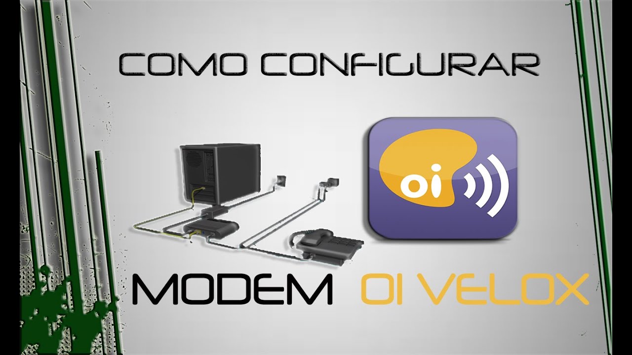 Como configurar modem oi velox rápido e fácil - YouTube