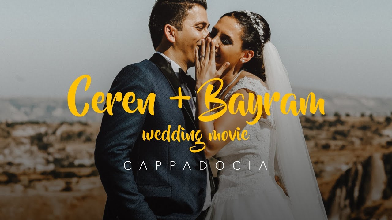 Wedding Movie for Ceren + Bayram - YouTube