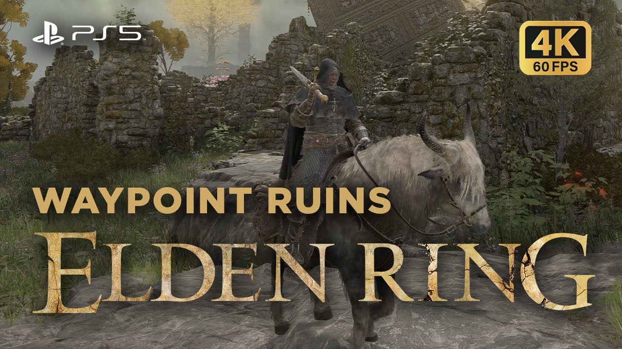 Elden Ring | Walkthrough Waypoint Ruins & Location | 4k 60FPS | No ...