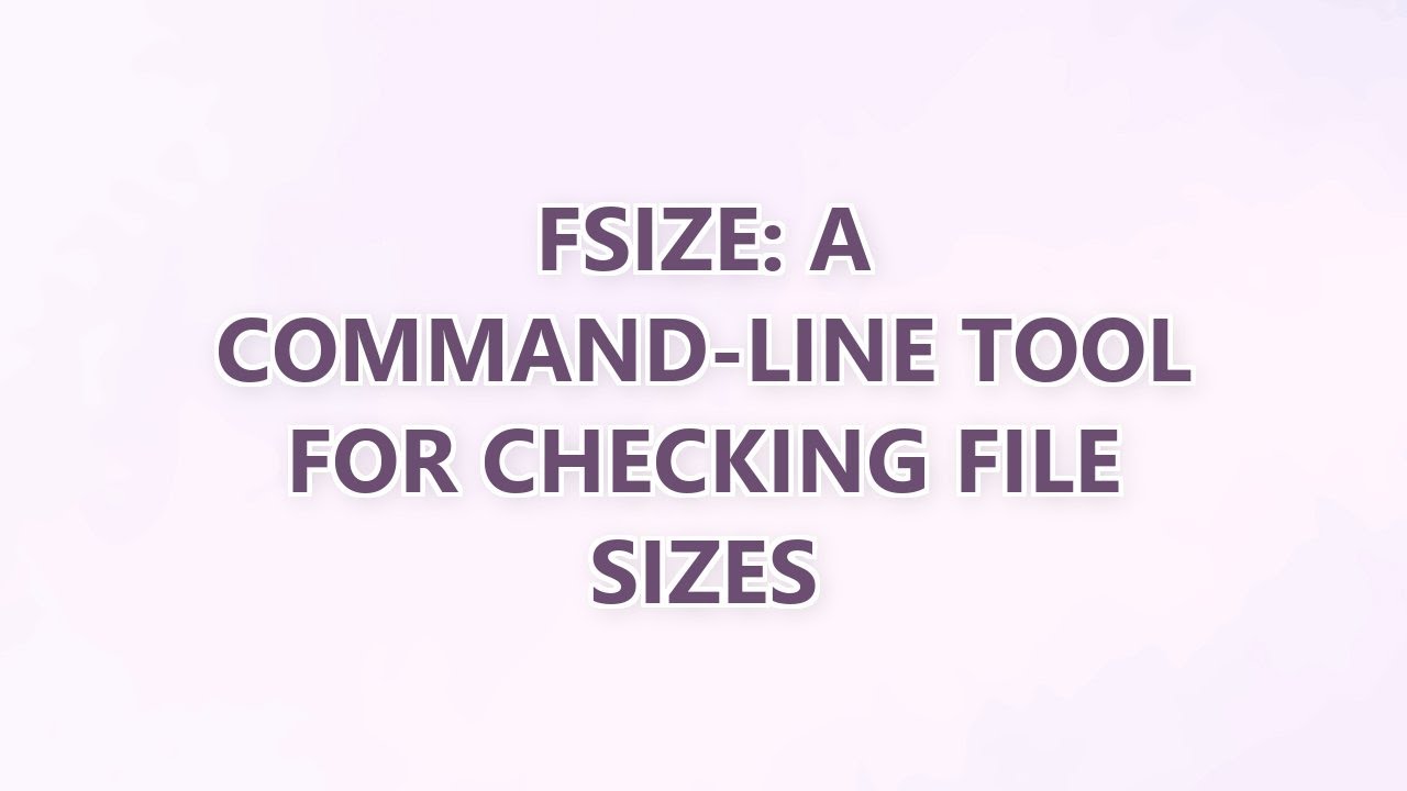 fsize: A Command-Line Tool for Checking File Sizes - YouTube