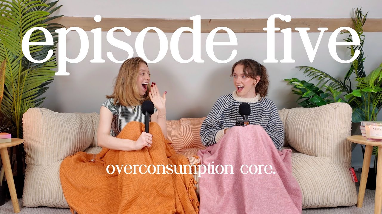 overconsumption core | ep. 5 - YouTube
