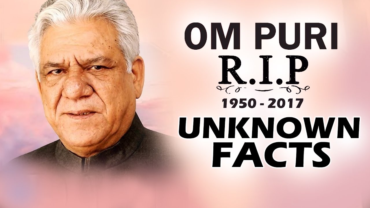 TOP 10 LESSER KNOWN FACTS Of Om Puri - Bollywood's Versatile Actor ...