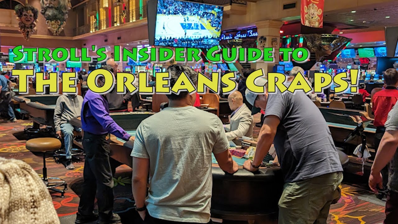 Stroll's Craps Corner: Stroll's Insider Guide to The Orleans Craps ...