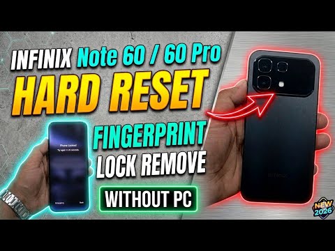 Infinix Note 60,Note 60 Pro Hard Reset Without PC | Factory Reset Pin, Pattern, Password Unlock 2026