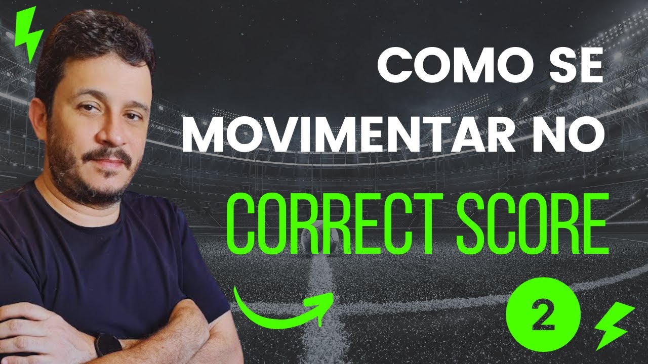 Como se movimentar no Correct Score (CS) - Parte 2 - YouTube