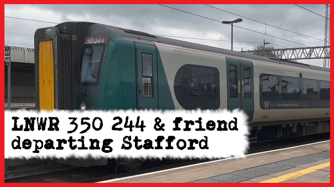 LNWR 350 244 and friend departing Stafford 17/05/23 - YouTube