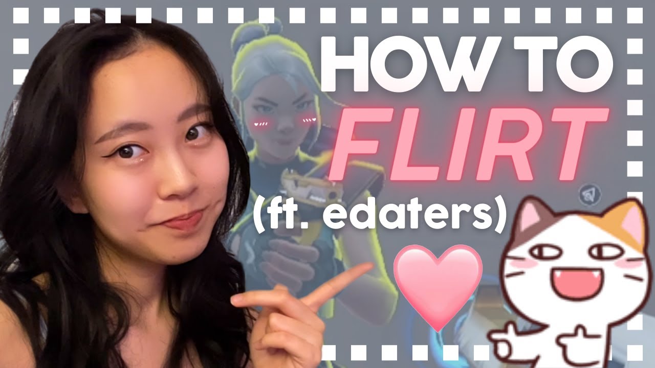how to flirt in valorant (ft. edaters) - YouTube