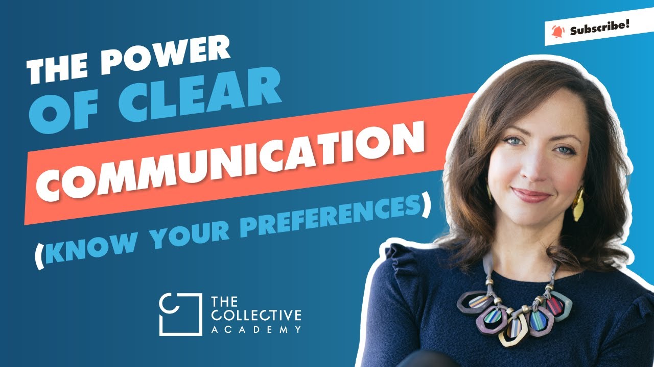 The Power of Clear Communication (know your preferences) - YouTube