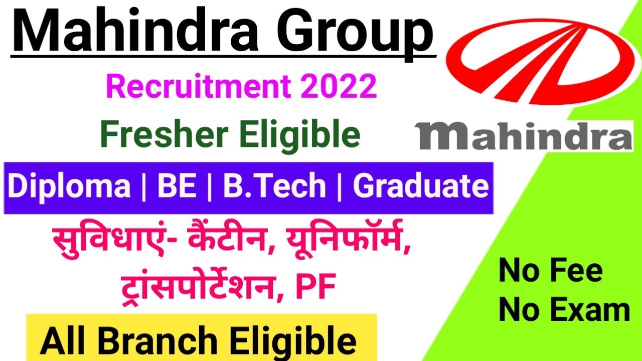 Mahindra recruitment 2022/diploma jobs/Graduate/BE/B.Tech/Diploma jobs ...