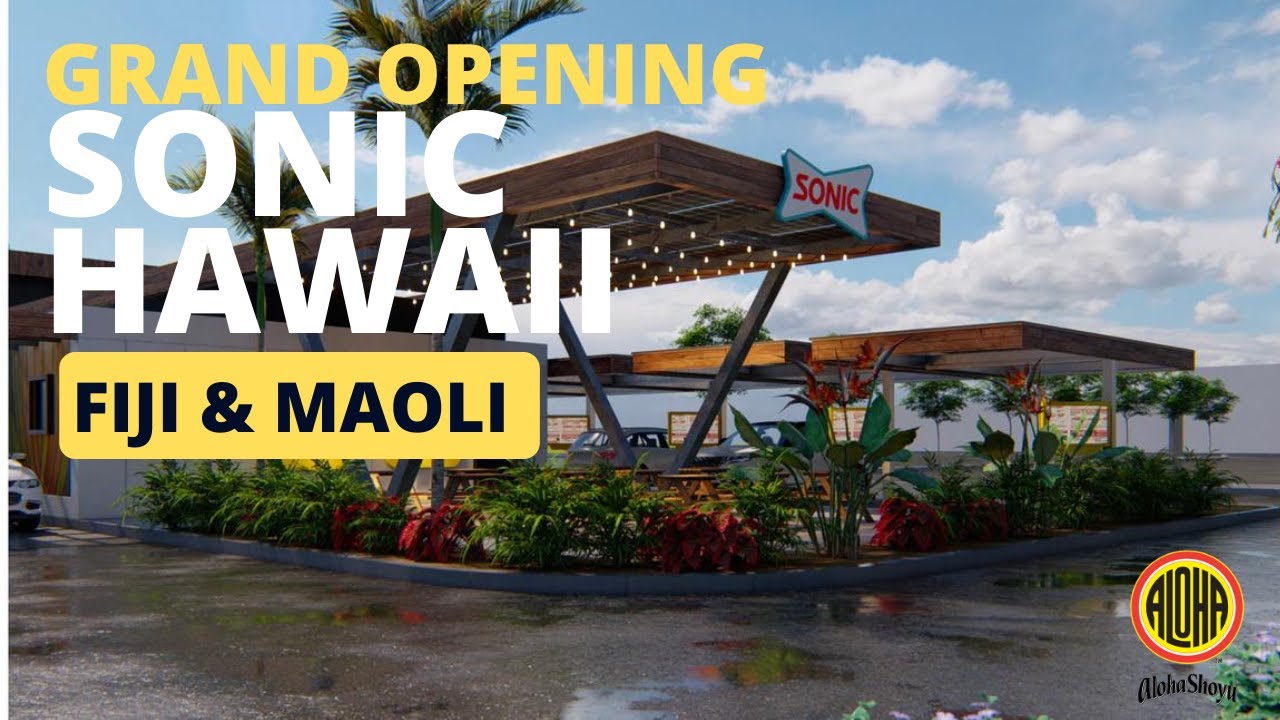 Sonic Maui Grand Opening 🤙🏽 Fiji AND Maoli 🔥 - YouTube