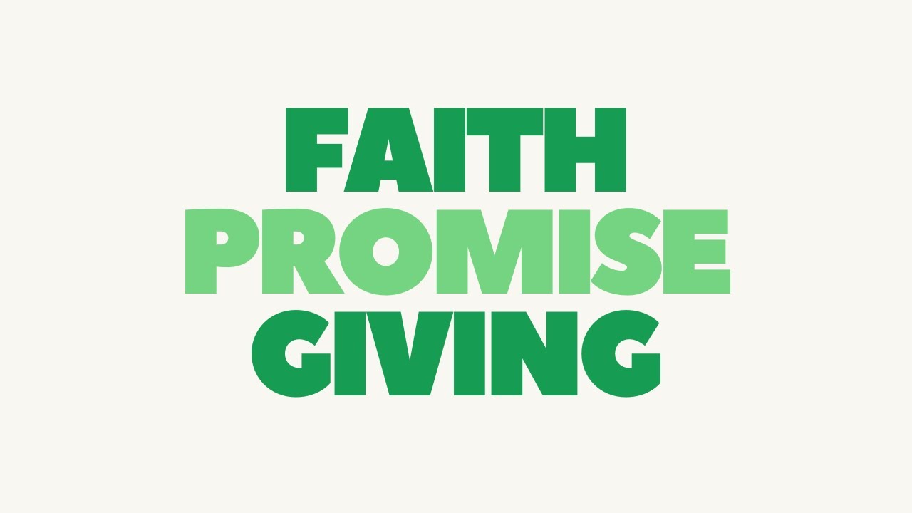 Faith Promise Giving, Video 3: Expediency of Faith Promise (Part 1 ...