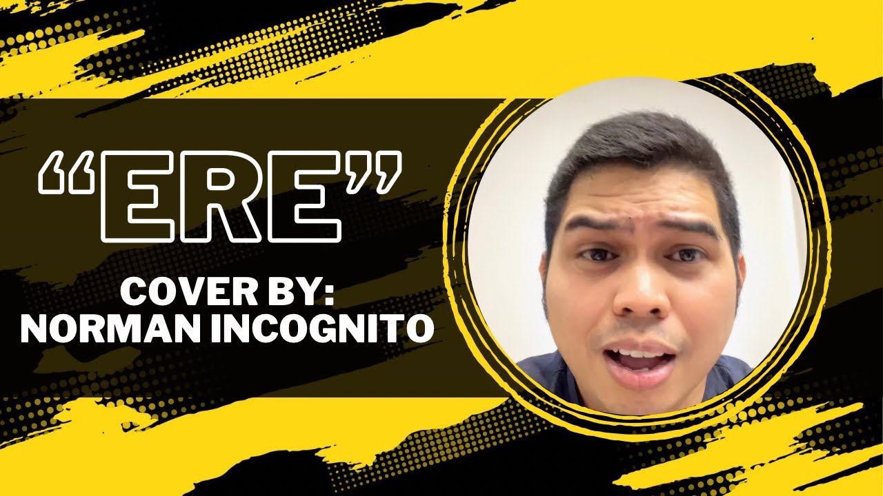 “ERE” cover by Norman Incognito (short version) - YouTube