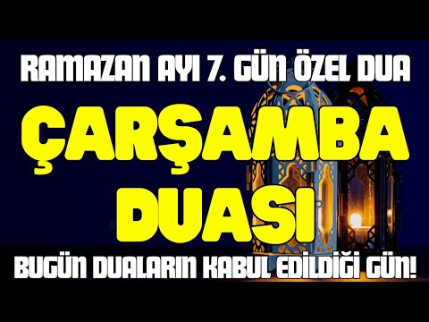 Ramazan Ayı 7. Gün Duası - Senin Rızan İçin Oruç Tutuyoruz Allah'ım!
