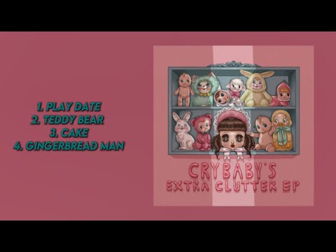 Crybaby’s Extra Clutter Ep - Melanie Martinez (full ep) - YouTube