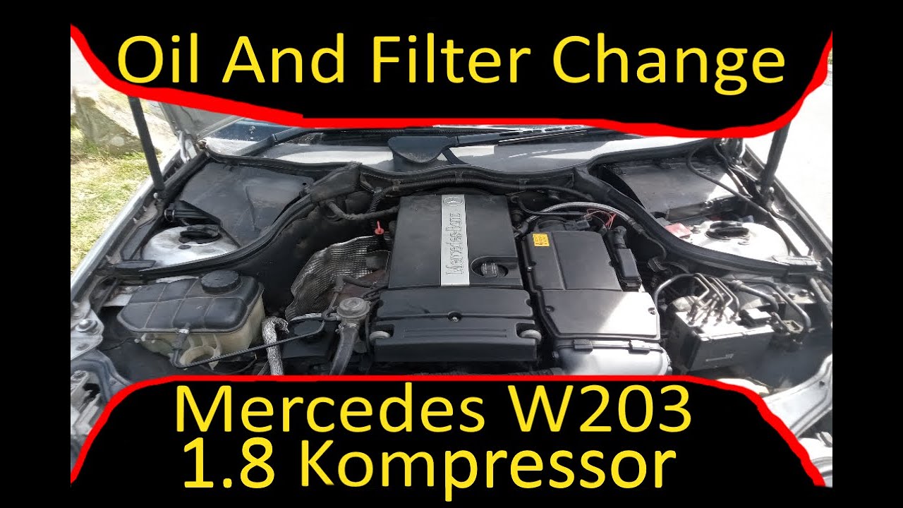 Mercedes W203 1.8 Kompressor Oil And Filter change - YouTube