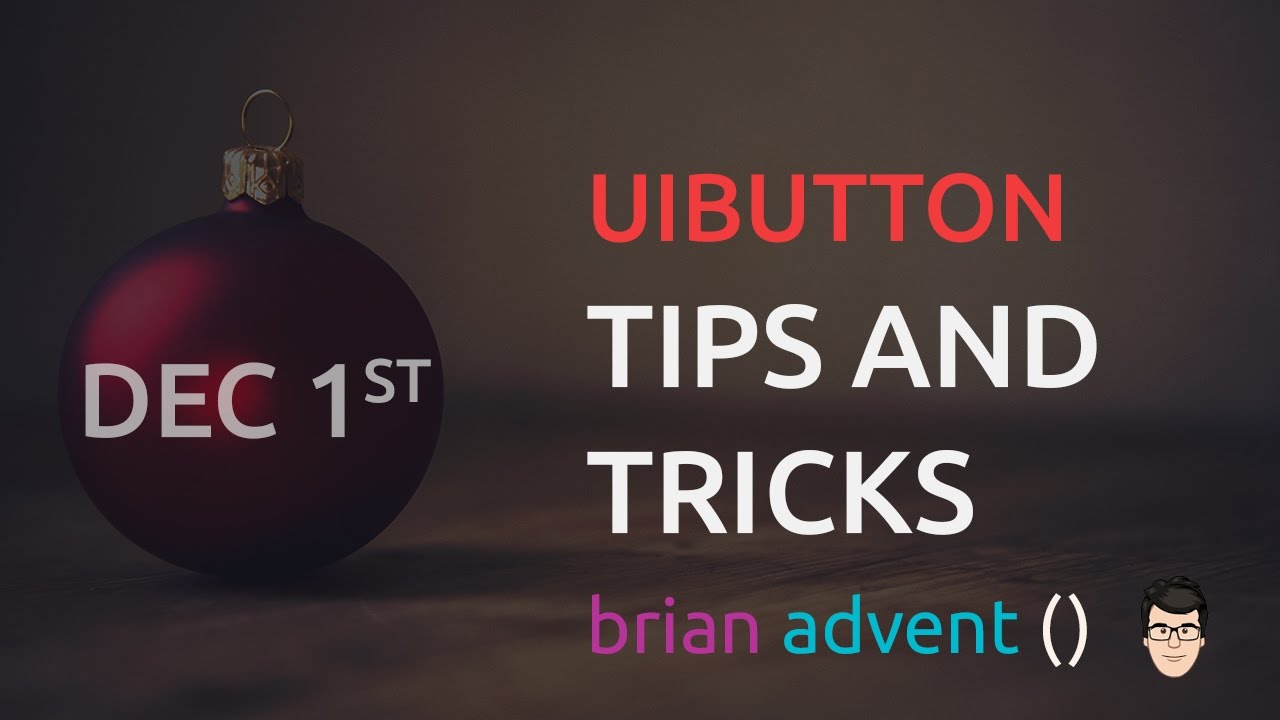 Ios Swift Tutorial Brians Advent Calendar Uibutton Tips And Tricks 0124 🎄 Youtube 3846