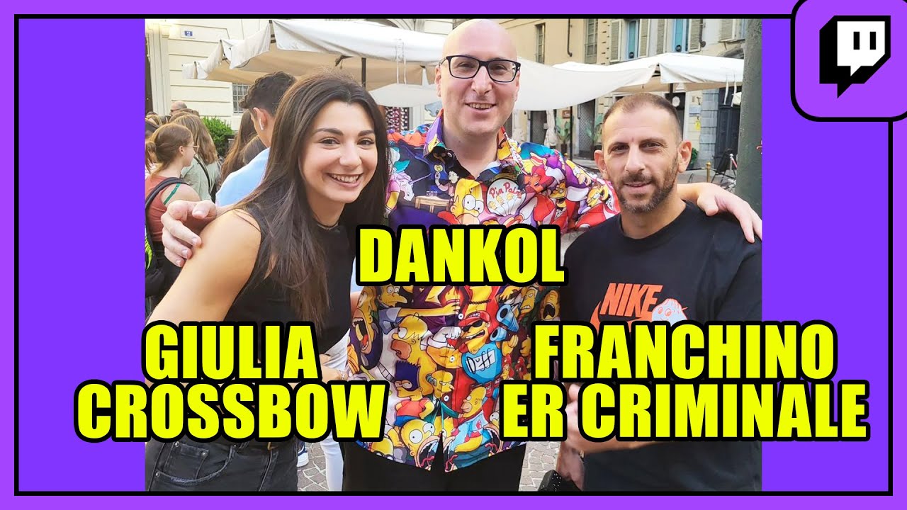 FRANCHINO ER CRIMINALE e GIULIA CROSSBOW INCONTRANO DANKOL A TORINO ...