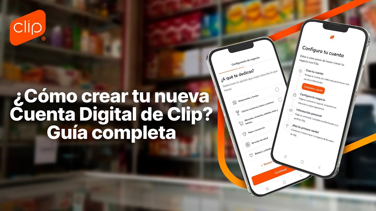 ¿Cómo crear tu nueva Cuenta Digital de Clip? Guía completa - YouTube