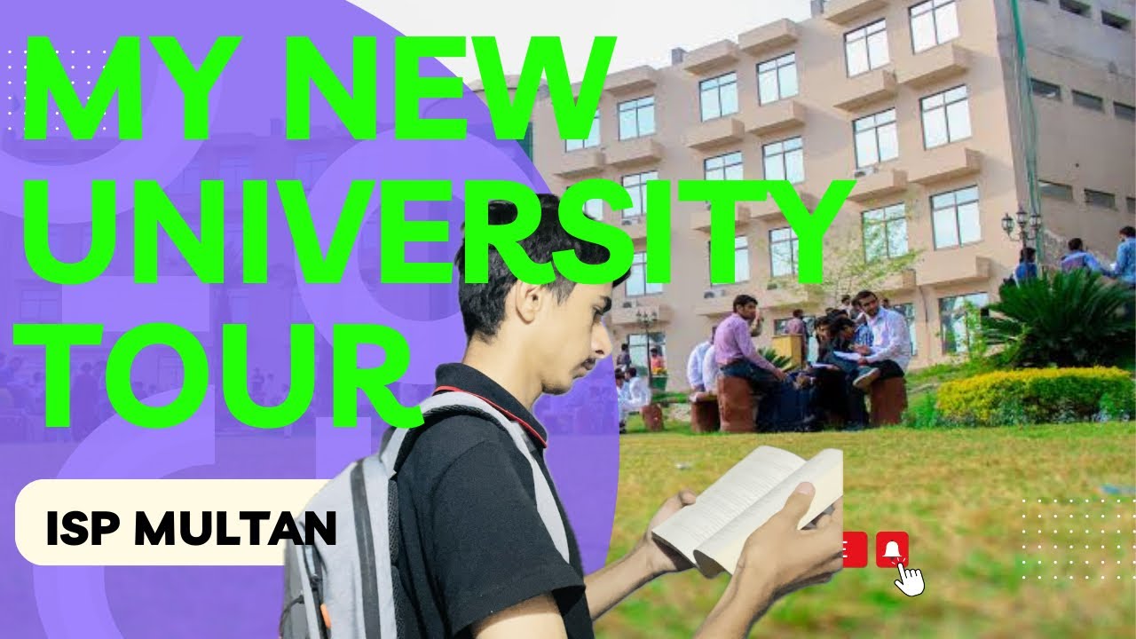 Exploring ISP Multan: My University Tour Vlog - YouTube
