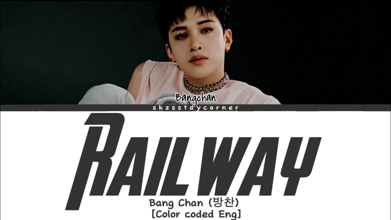 Bang Chan [Official Audio] (Stray Kids) 'Railway' Lyrics (방찬 철도) [Color ...