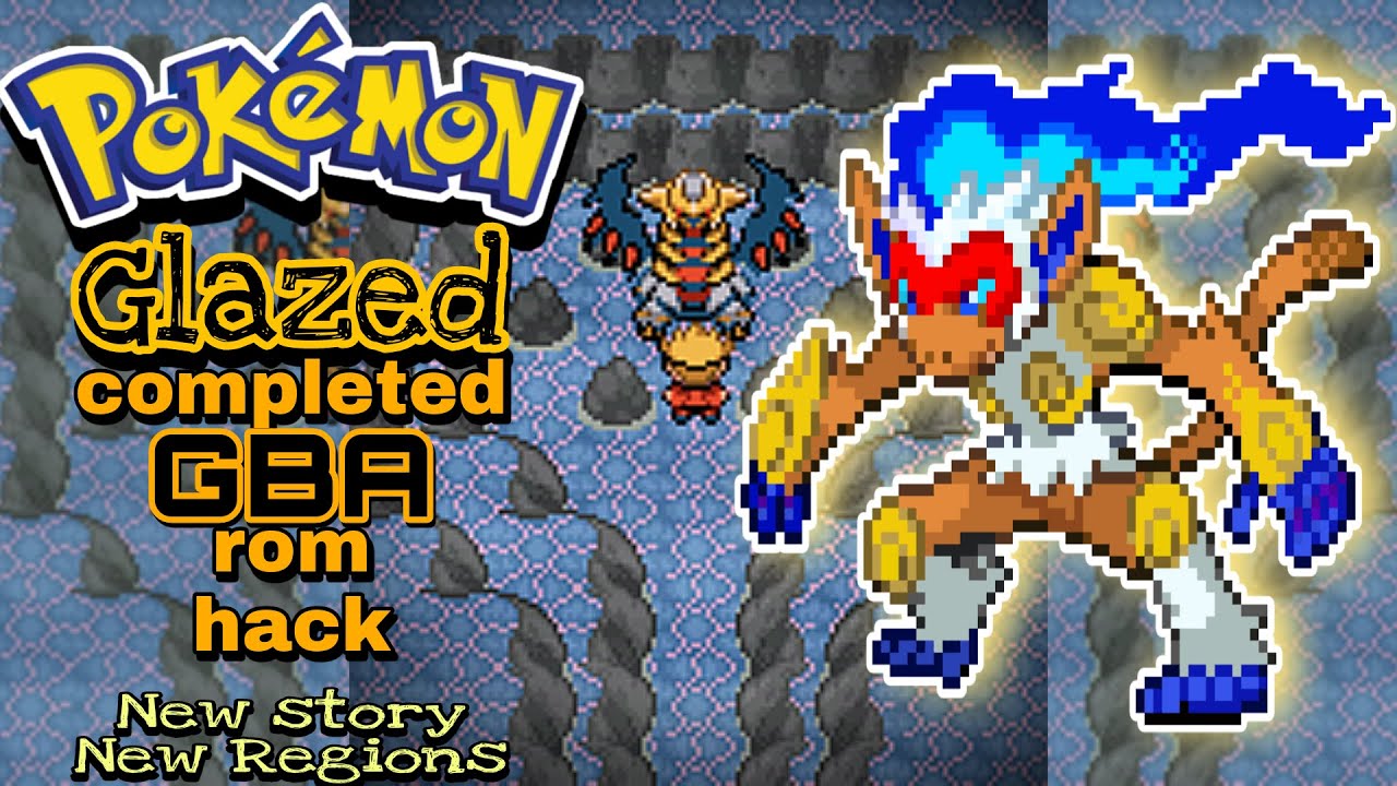 Completed Pokemon GBA rom hack | Pokemon Glazed - YouTube