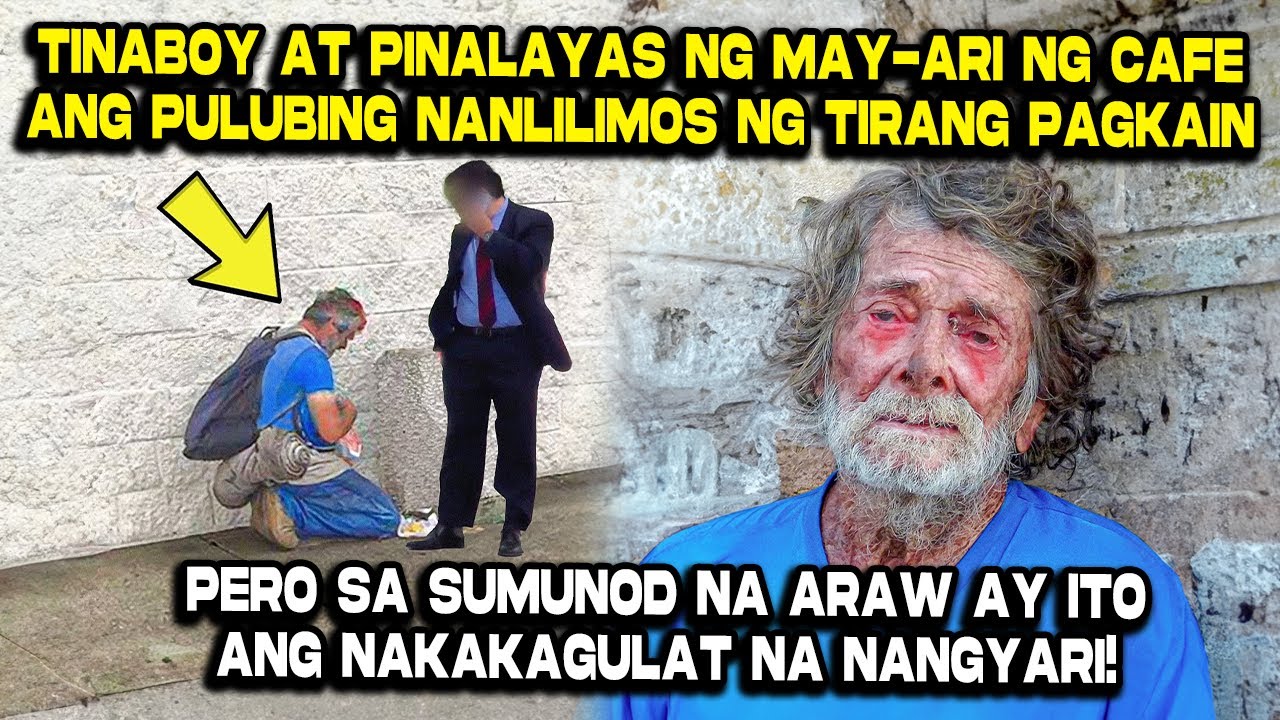 Tinaboy ng May-ari ng Cafe ang Pulubing Nanlilimos ng Pagkain Hanggang ...