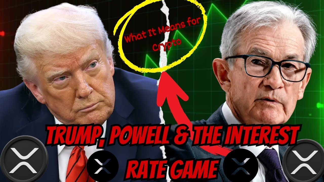 Trump, Powell & The Interest Rate Game What It Means for Crypto - YouTube