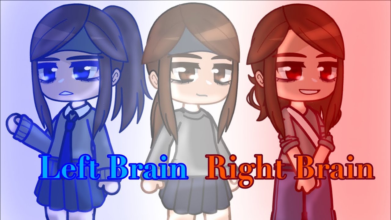 Left Brain, Right Brain // Gacha Edit // »·Aśh·« - YouTube