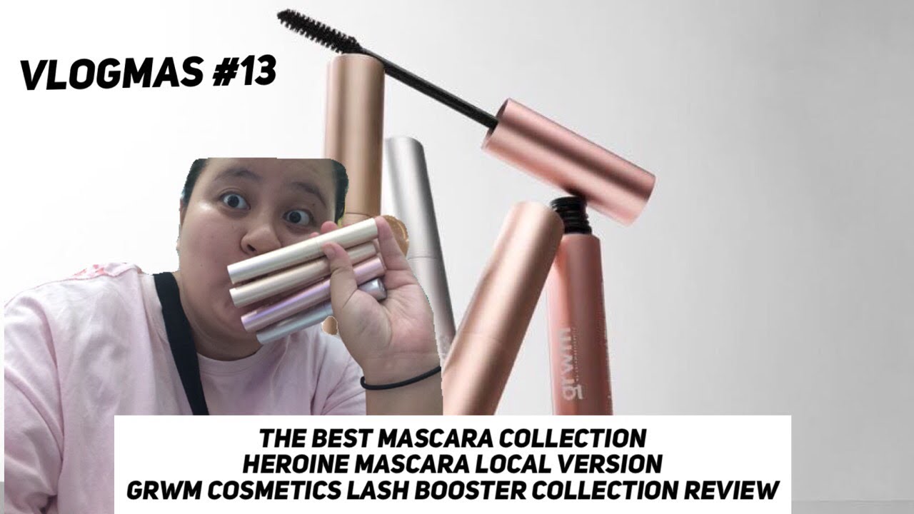 VLOGMAS #13: THE BEST MASCARA COLLECTION GRWM Cosmetics Lash Booster ...