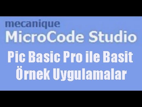 4.Ders - Pic Basic Pro ile Basit Örnek Uygulamalar