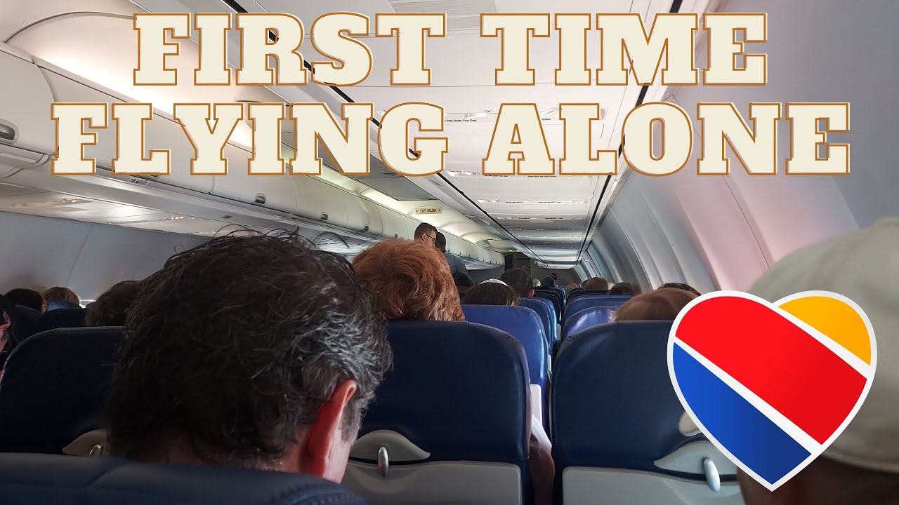 FIRST TIME FLYING ALONE! (flying alone at 13 + the SWA experience ...