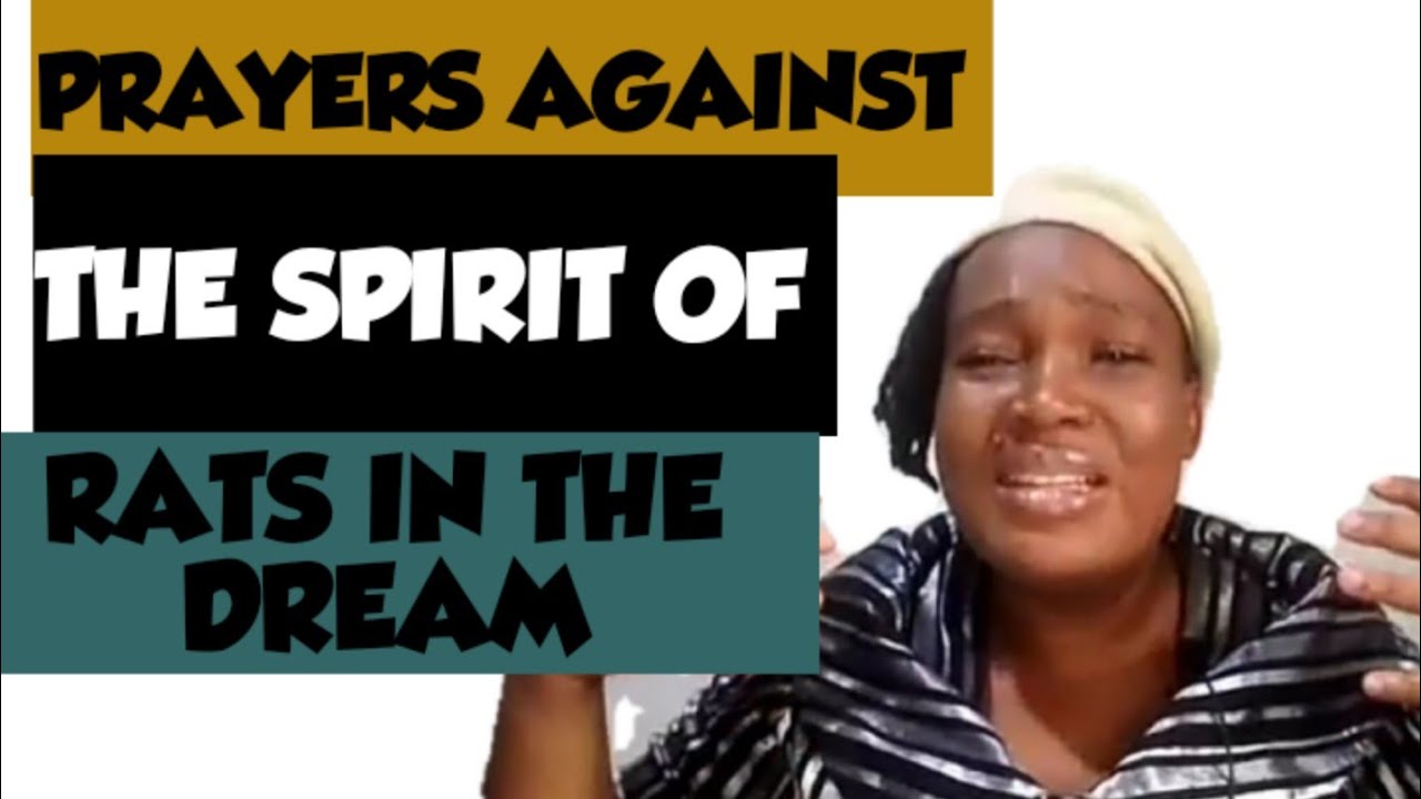 PRAYER POINTS AGAINST POVERTY....PRAYER AGAINST RATS IN THE DREAM ...