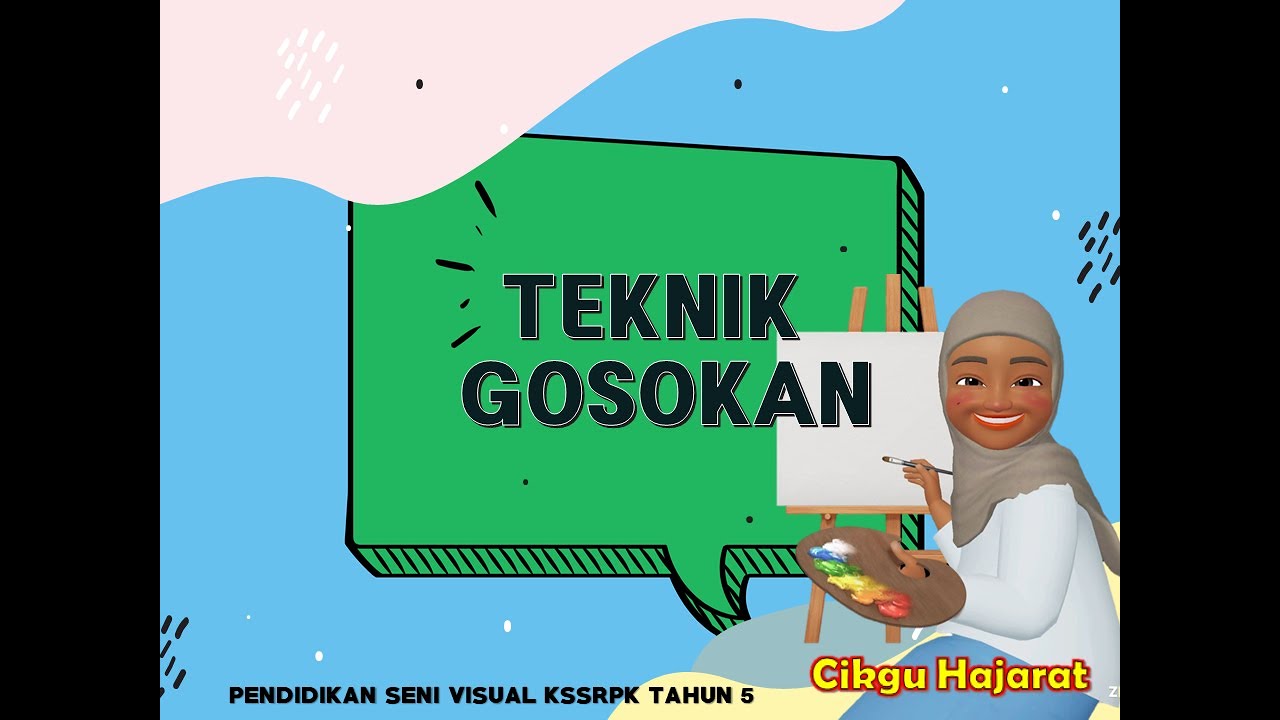 Unit 6 : Lukisan dan catan (Teknik Gosokan) I MODUL 1 I PSV TAHUN 6 ...