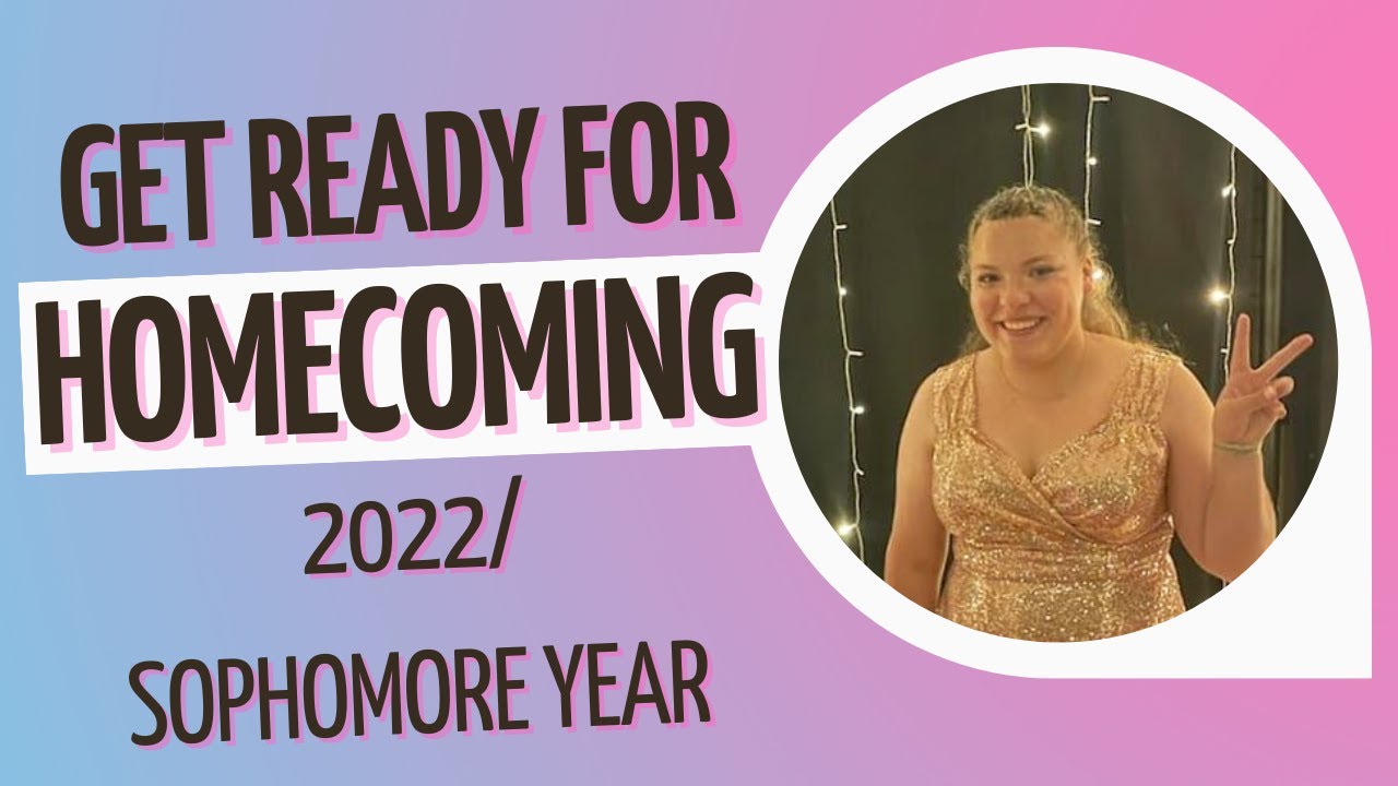 Get Ready With Me For Homecoming 2022/Sophomore Year - YouTube