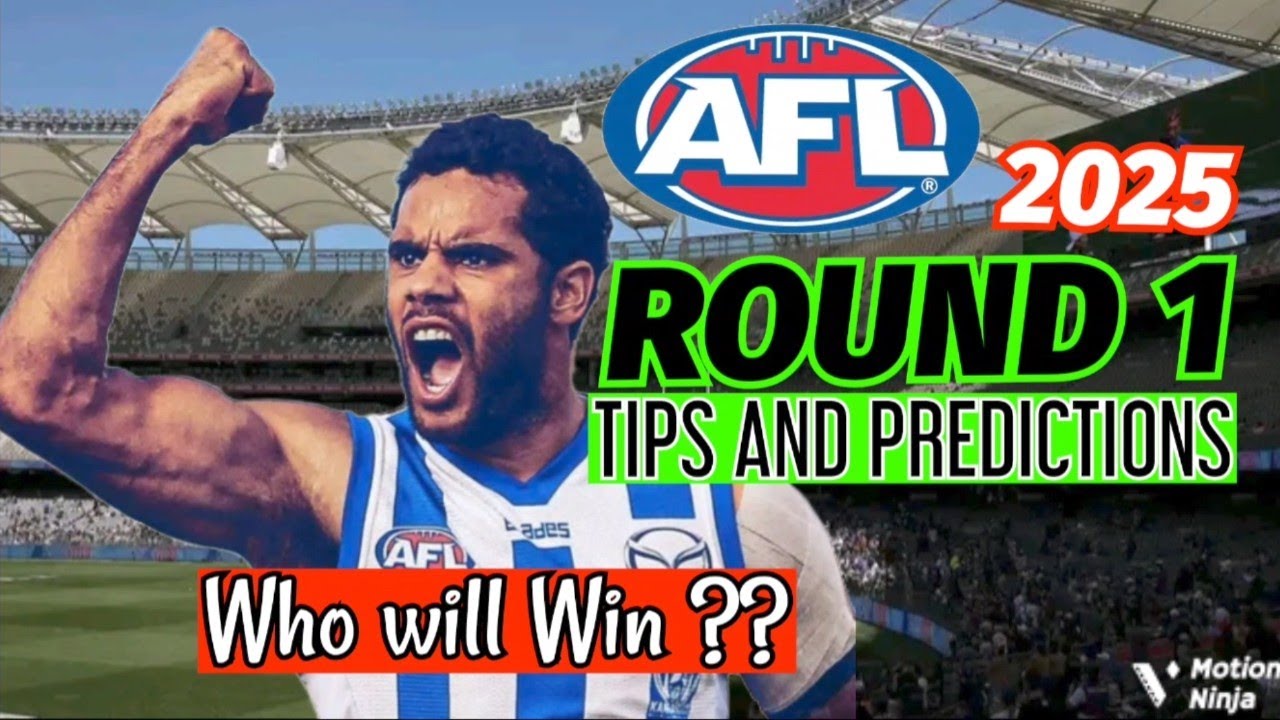 ️ AFL ROUND 1 TIPS & PREDICTIONS (2025) – WINNERS, UPSETS & SCORE ...