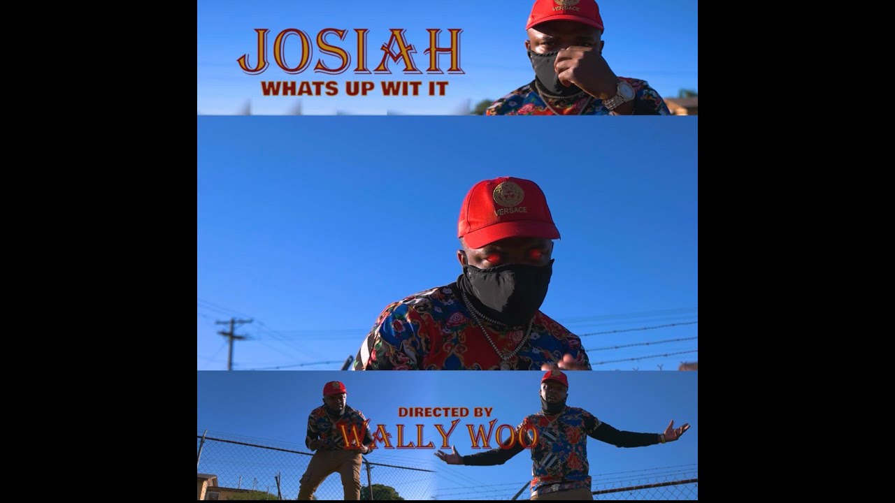 Josiah- Whats up wit it Official Music Video (Directed by Wally Woo ...