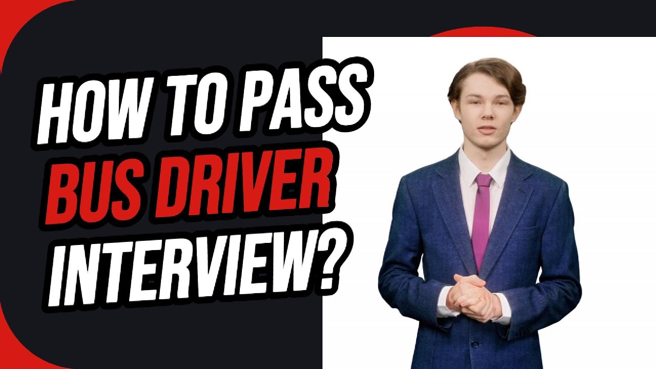 Part 2 - How to Pass Bus Driver Interview? - YouTube